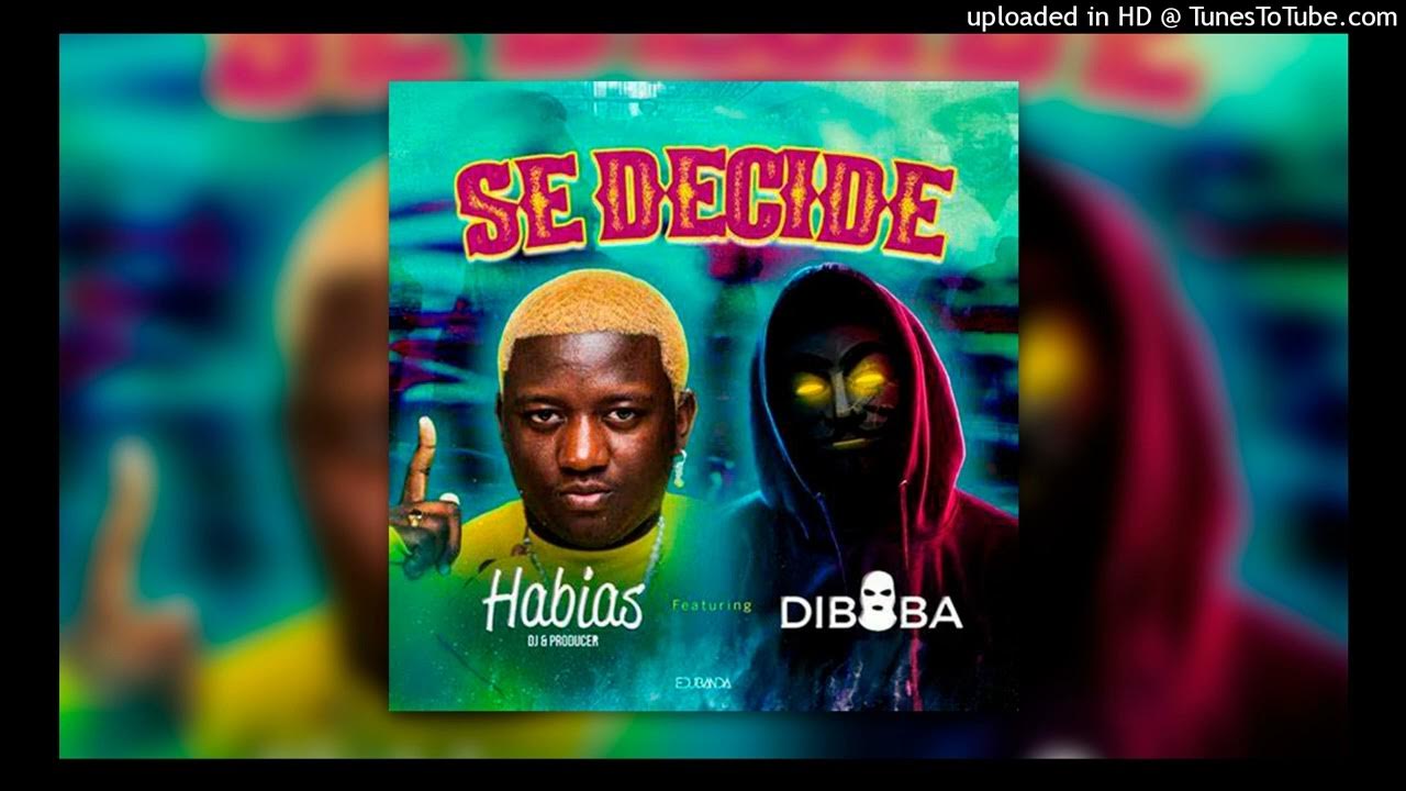 Dj Habias X Diboba Se Decide Youtube
