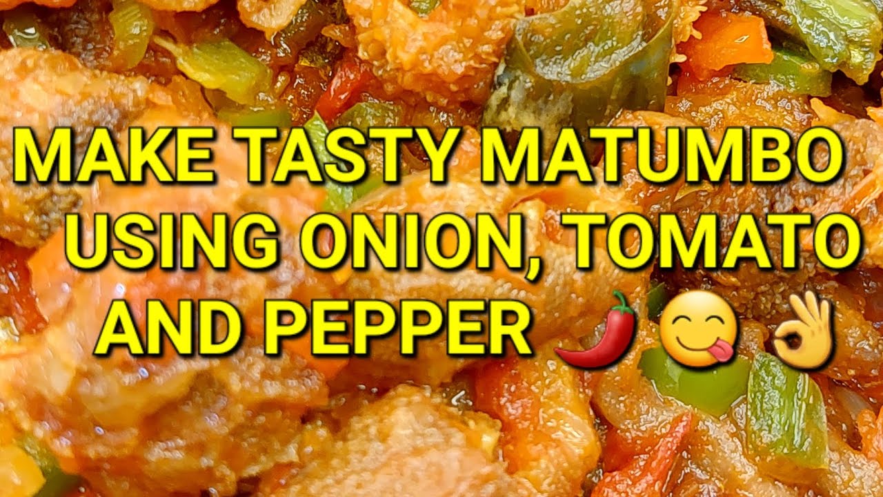 MATUMBO RECIPE // Simple recipe for making a tasty Tripe or Matumbo ...