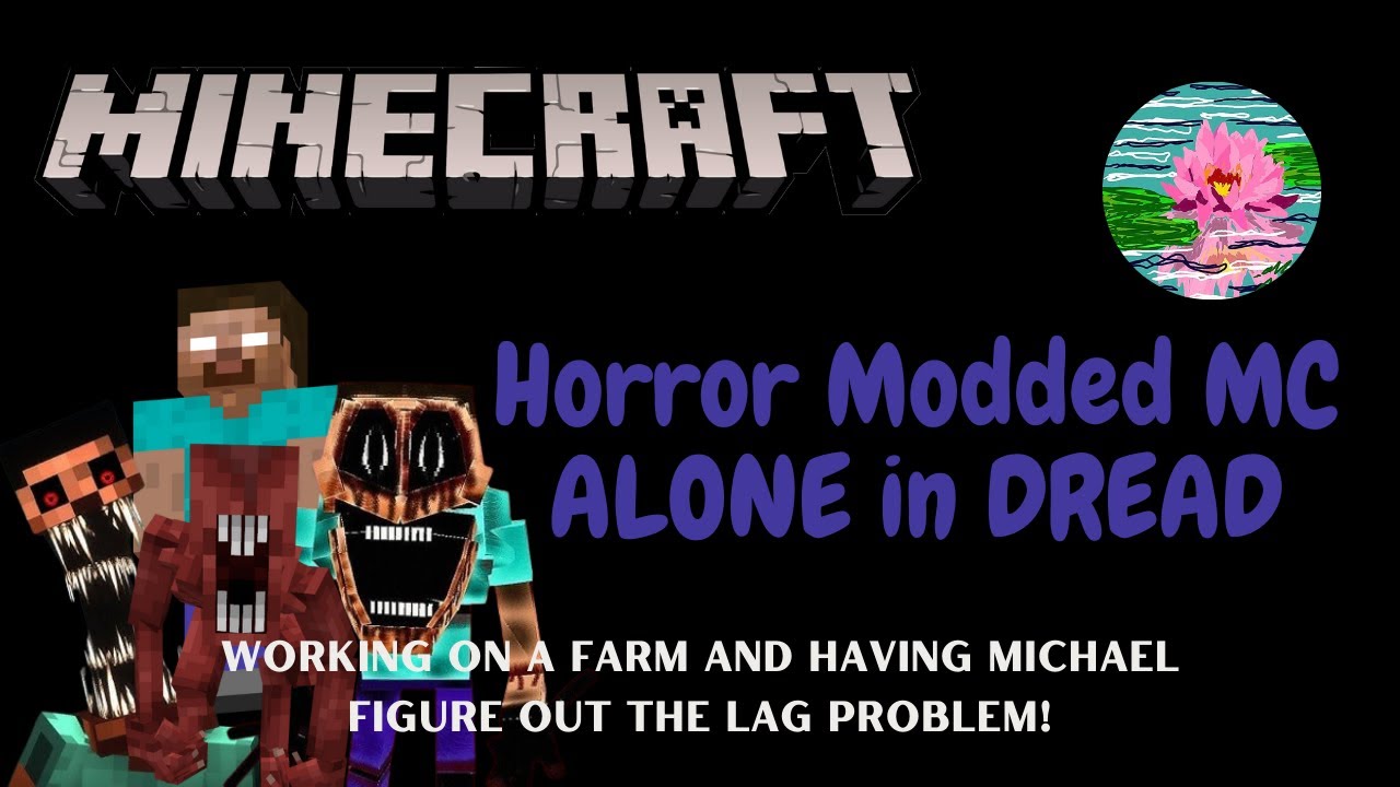 Chill(ish) Minecraft Horror Modpack ALONE in DREAD Part 2 VOD - YouTube