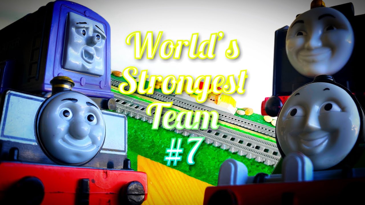 Thomas & Friends - World's Strongest Team#7 - YouTube