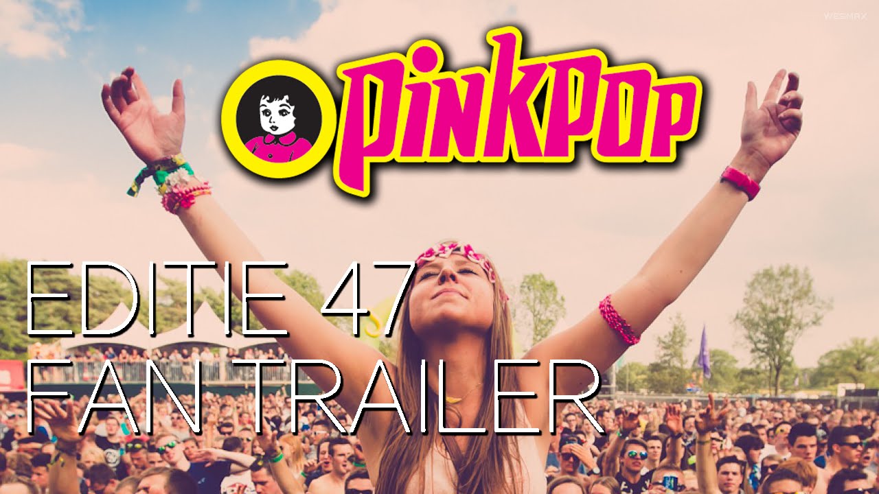 PINKPOP 2016 FAN TRAILER - YouTube