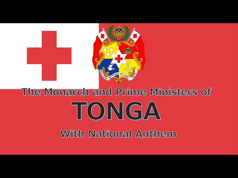 National Anthem of Tonga Ko e fasi ʻo e tuʻi ʻo e ʻOtu Tonga: Monarchs ...