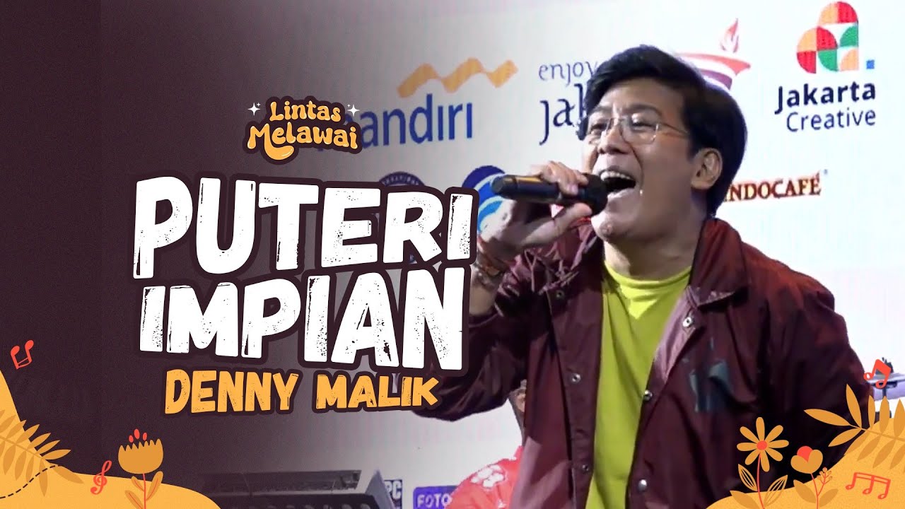 DENNY MALIK - PUTERI IMPIAN LIVE AT LINTAS MELAWAI | R66 MEDIA - YouTube