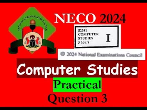NECO 2024 Computer Studies Practical Question 3 - YouTube
