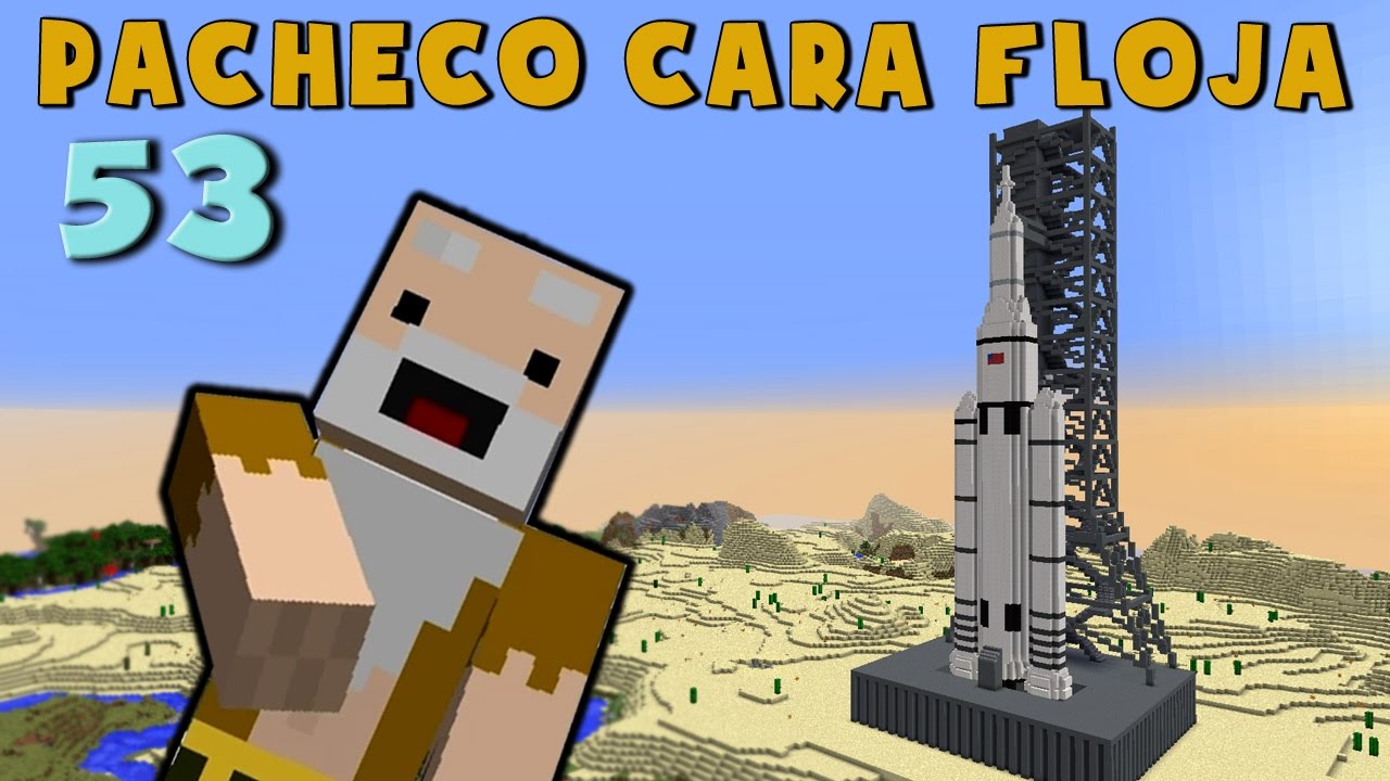 Pacheco cara Floja 53 | COMO HACER UN COHETE en Minecraft - YouTube