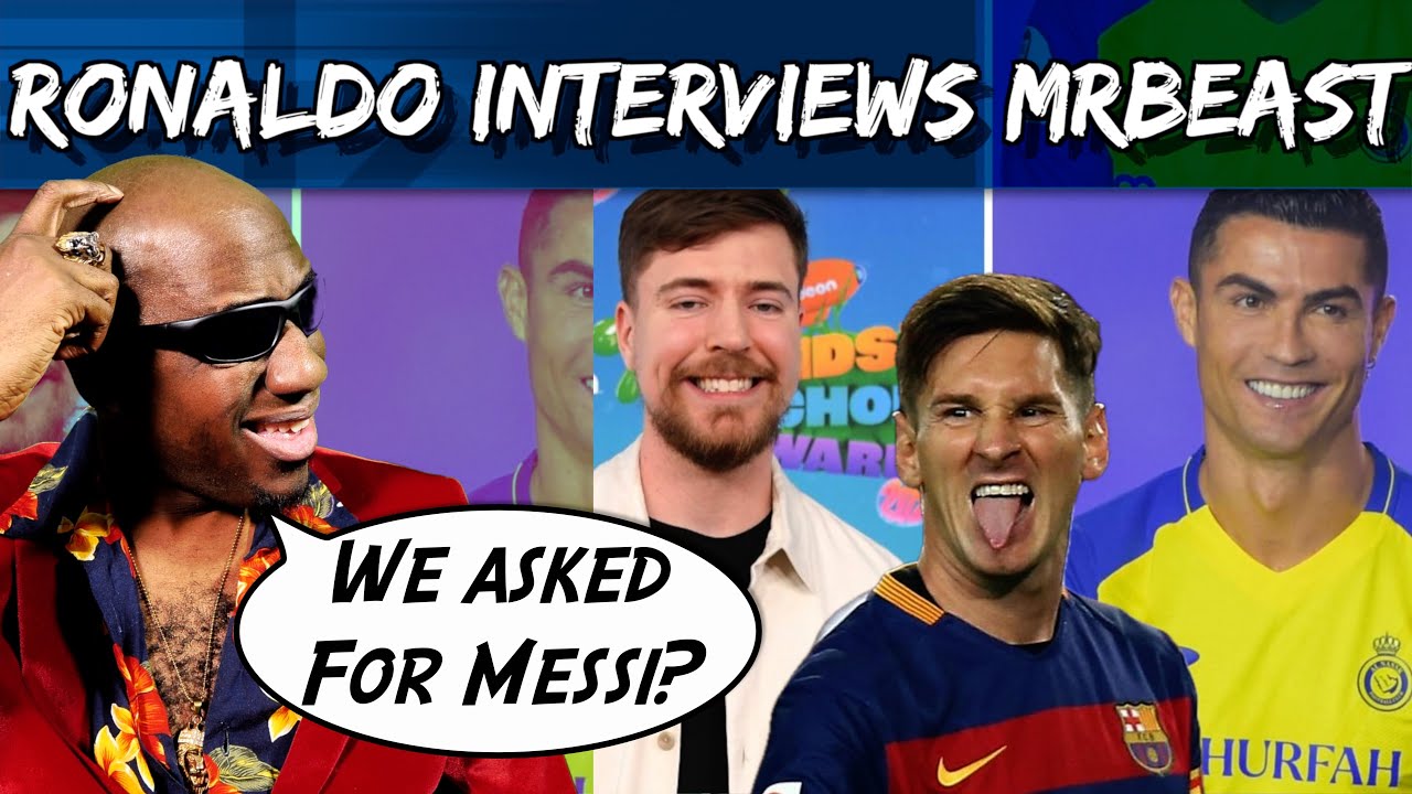 Cristiano Ronaldo MrBeast Interview was POINTLESS! Messi & Ronaldo ...