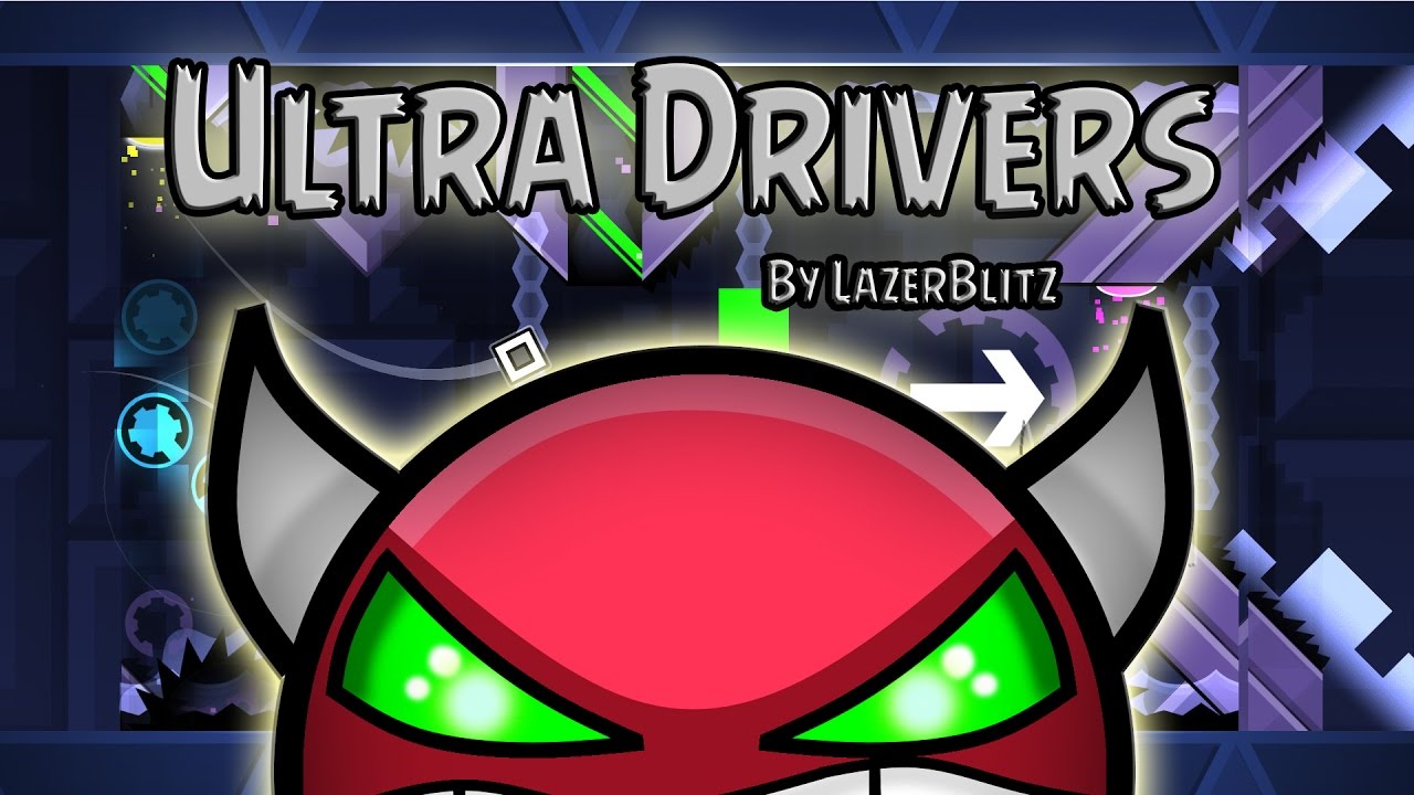 Ultra Drivers by LazerBlitz (Medium Demon) | Geometry Dash - YouTube