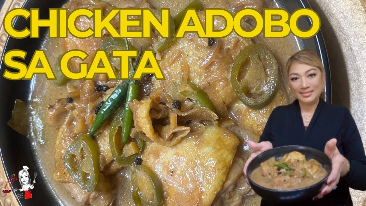 Chicken Adobo sa Gata | Delicious Creamy Filipino Adobo with Coconut ...