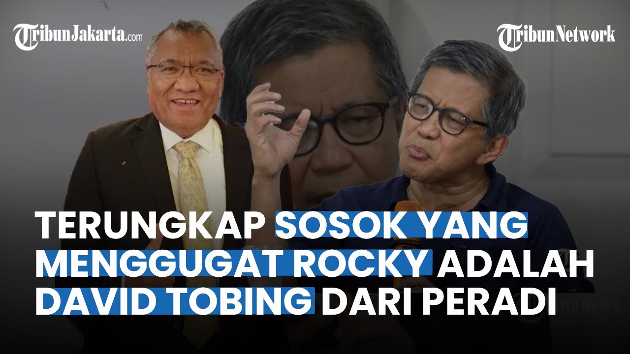 Terungkap Sosok yang Menggugat Rocky Adalah David Tobing dari Peradi ...