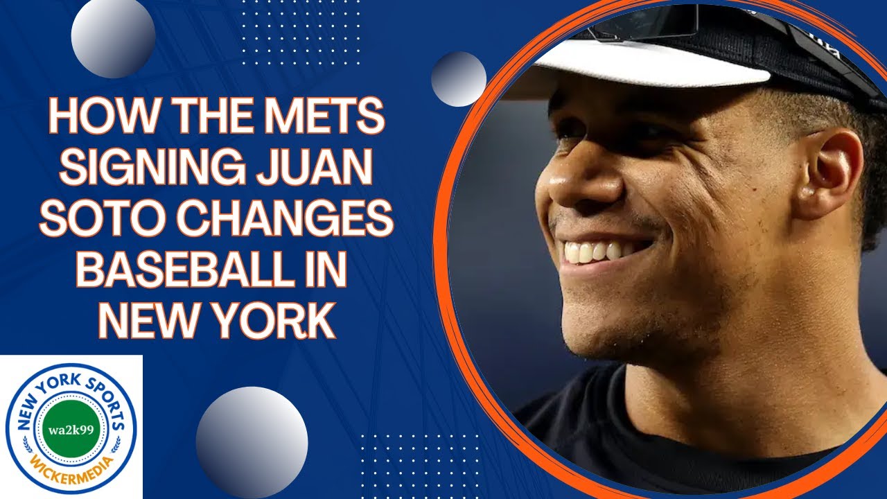 How Juan Soto Signing With the METS Changes Baseball In New York! - YouTube