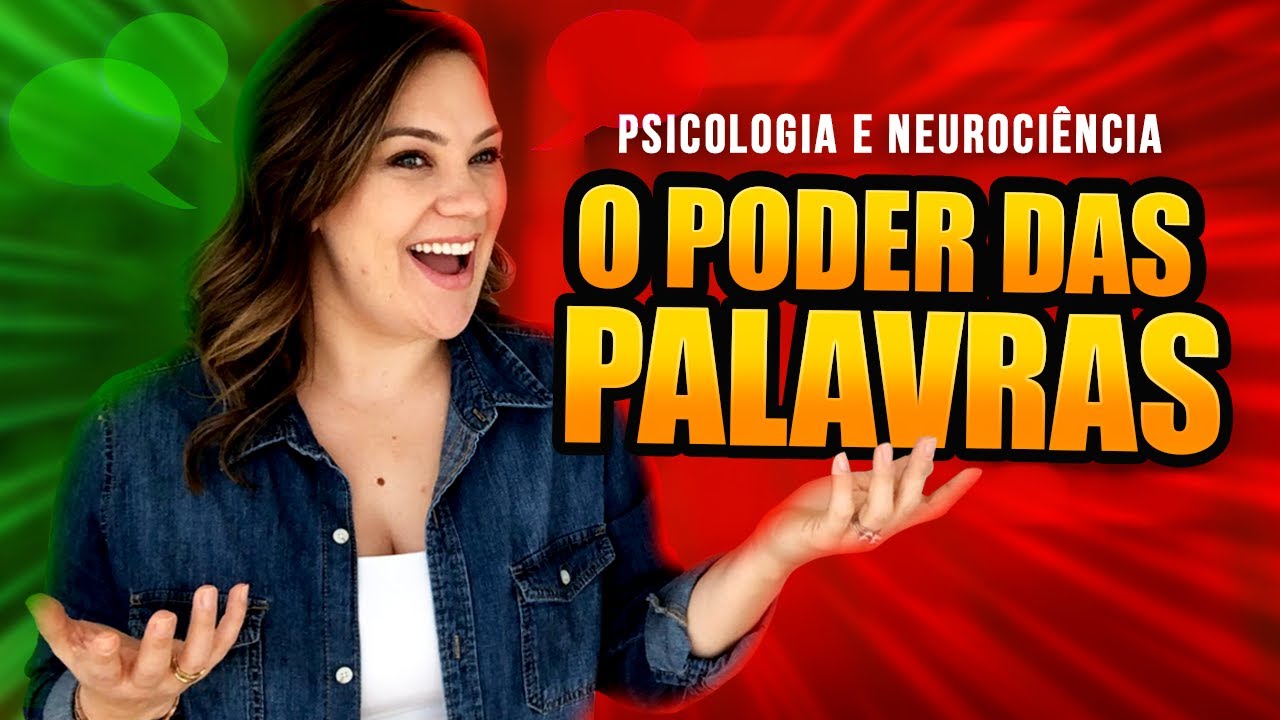 O poder das palavras - Psicologia e Neurociência - YouTube