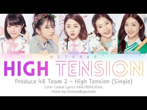 Produce 48 Team 2 - High Tension Color Coded Lyrics KAN/ROM/ENG