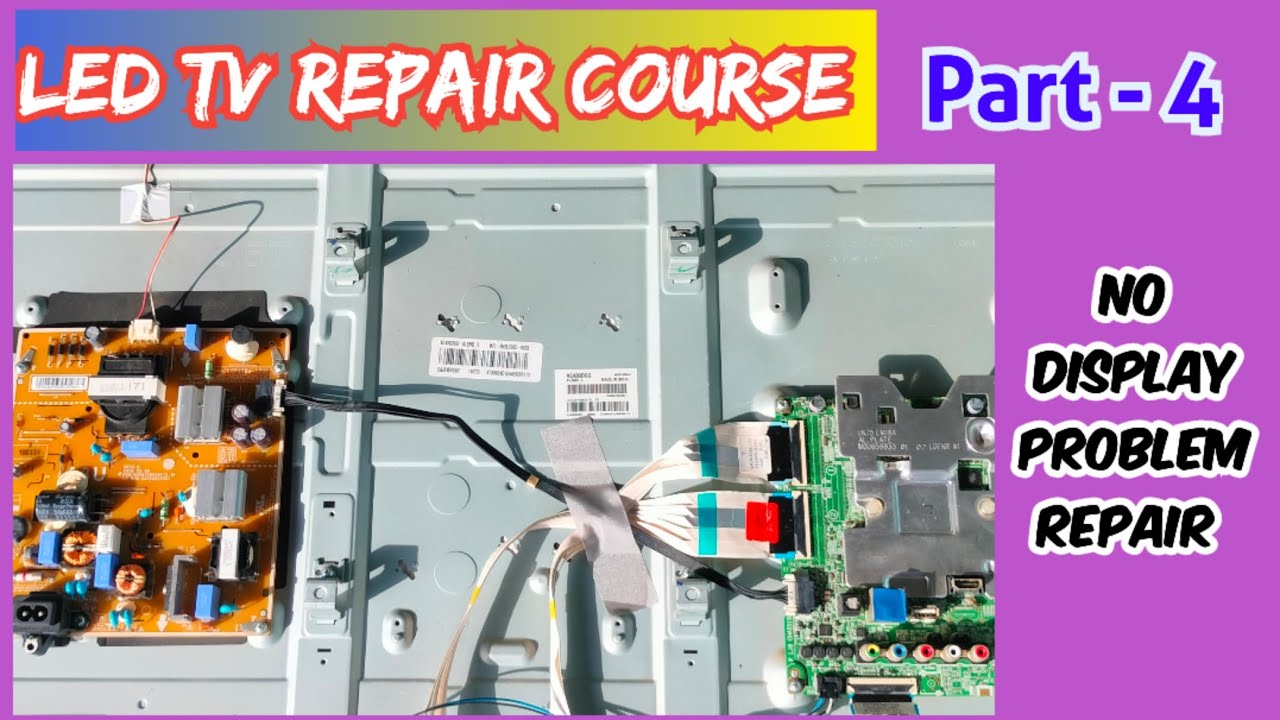 led tv repair course / no display problem repair / part - 4 / in telugu ...