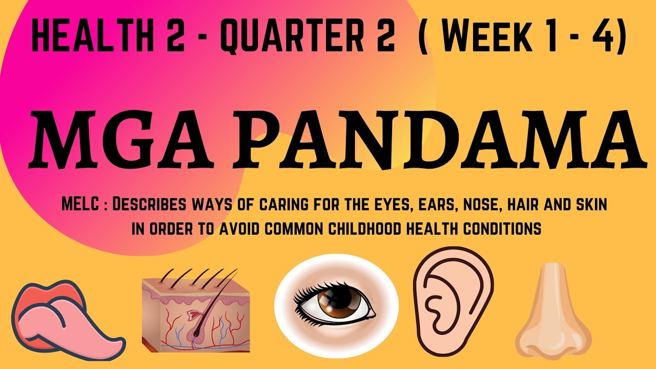 HEALTH 2 QUARTER 2 MGA PANDAMA - YouTube