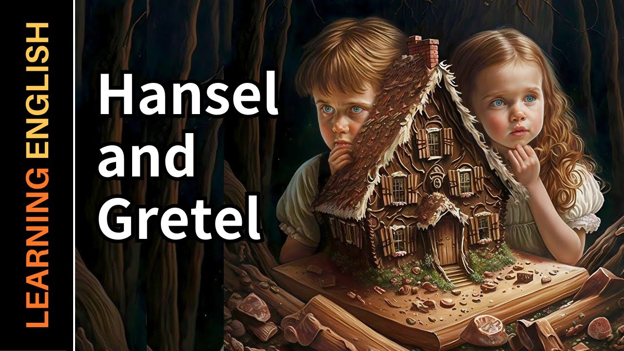 Learn English Through Story - Hansel and Gretel - - YouTube