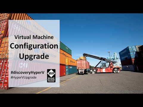 Hyper V Upgrade Projesinde Virtual Machine Configuration Upgrade Önemi