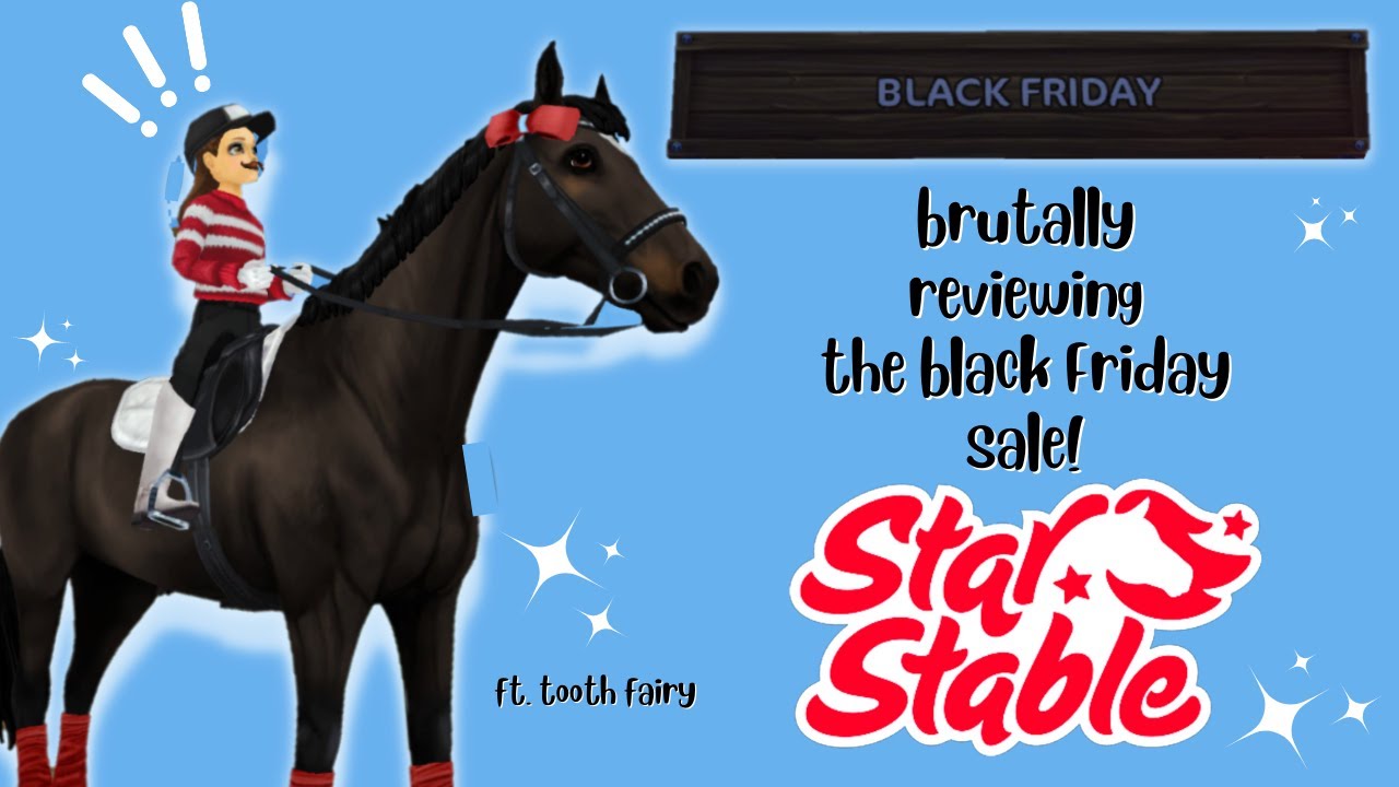 Brutally reviewing the star stable black Friday "deals" - YouTube