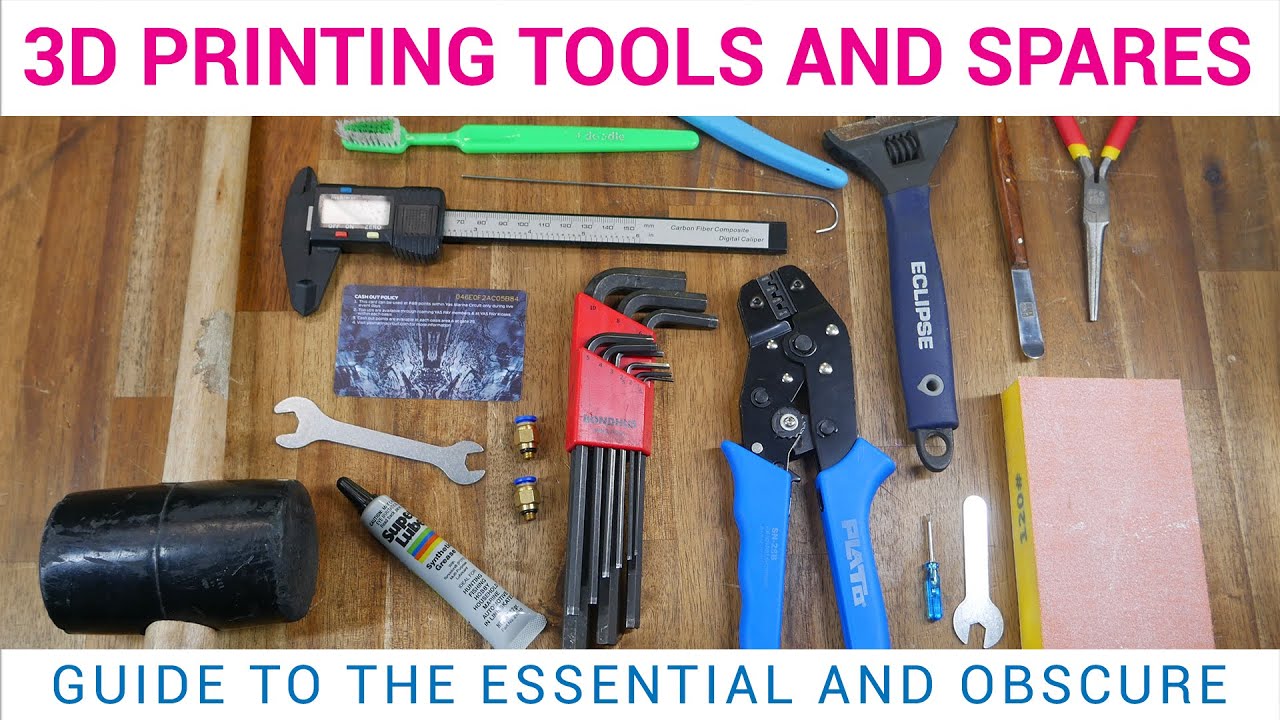 Essential And Obscure 3d Printing Tools And Spares Youtube