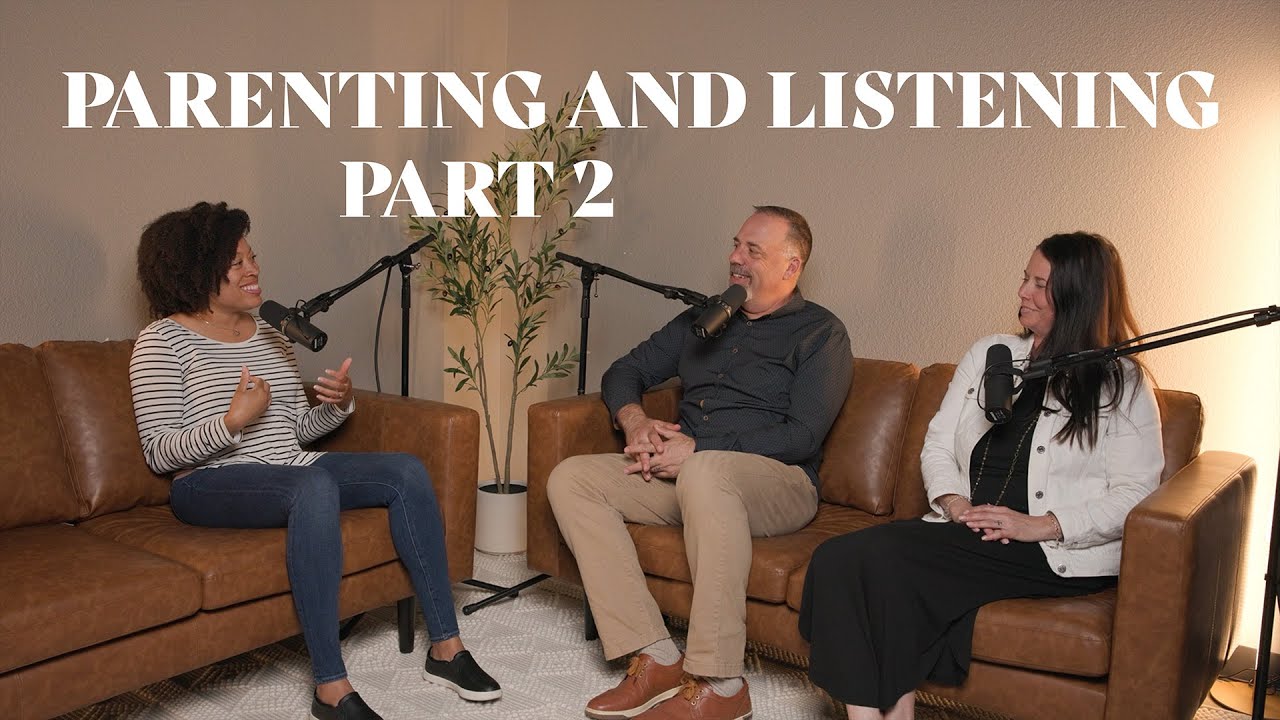 Parenting and Listening To Your Young Adults - Part 2 - The Get Real ...