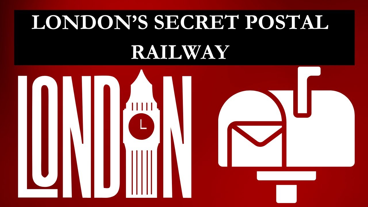 London's Secret Postal Railway: The Underground Spine of an Empire ...