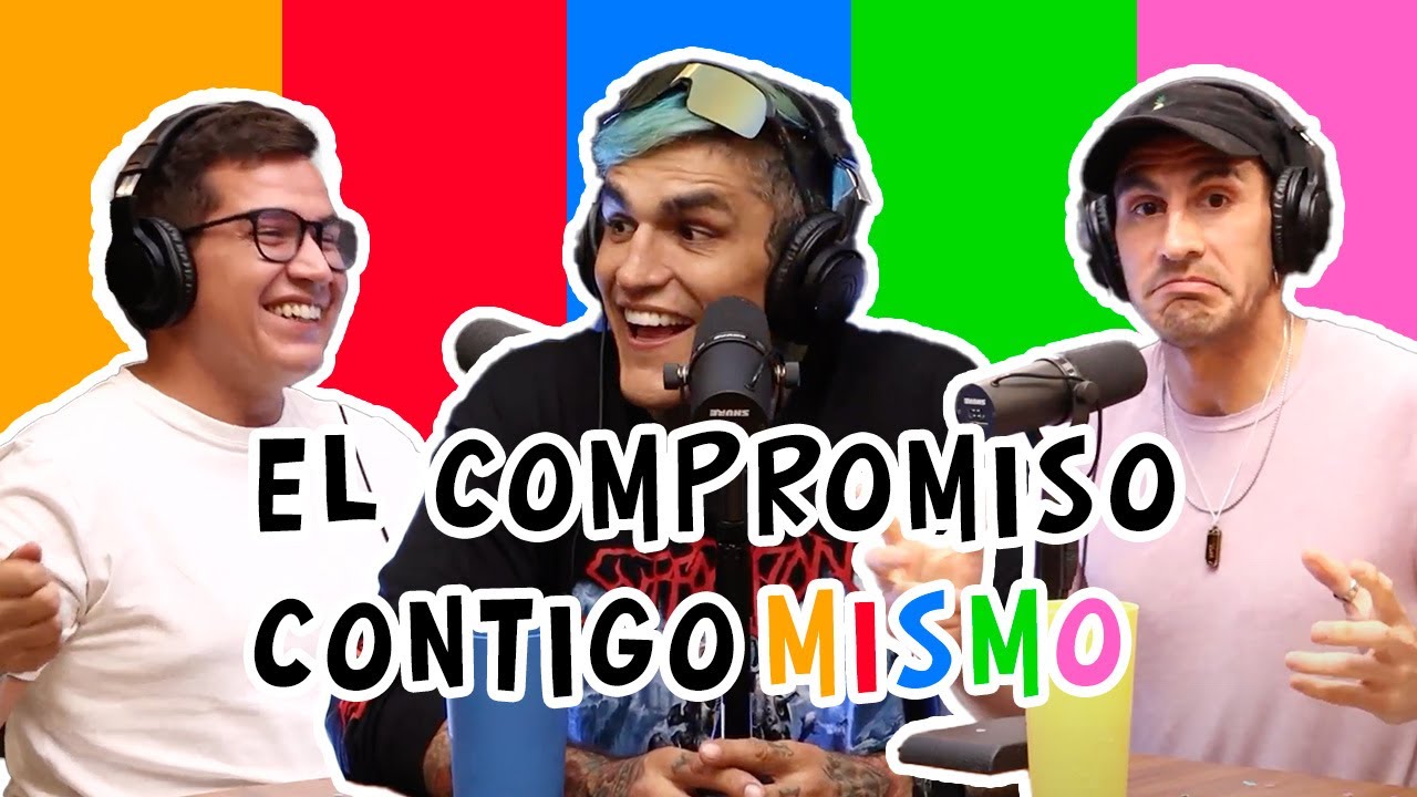 EL COMPROMISO CONTIGO MISMO | LOCO ARREOLA | Miro de Atrás #02 - YouTube