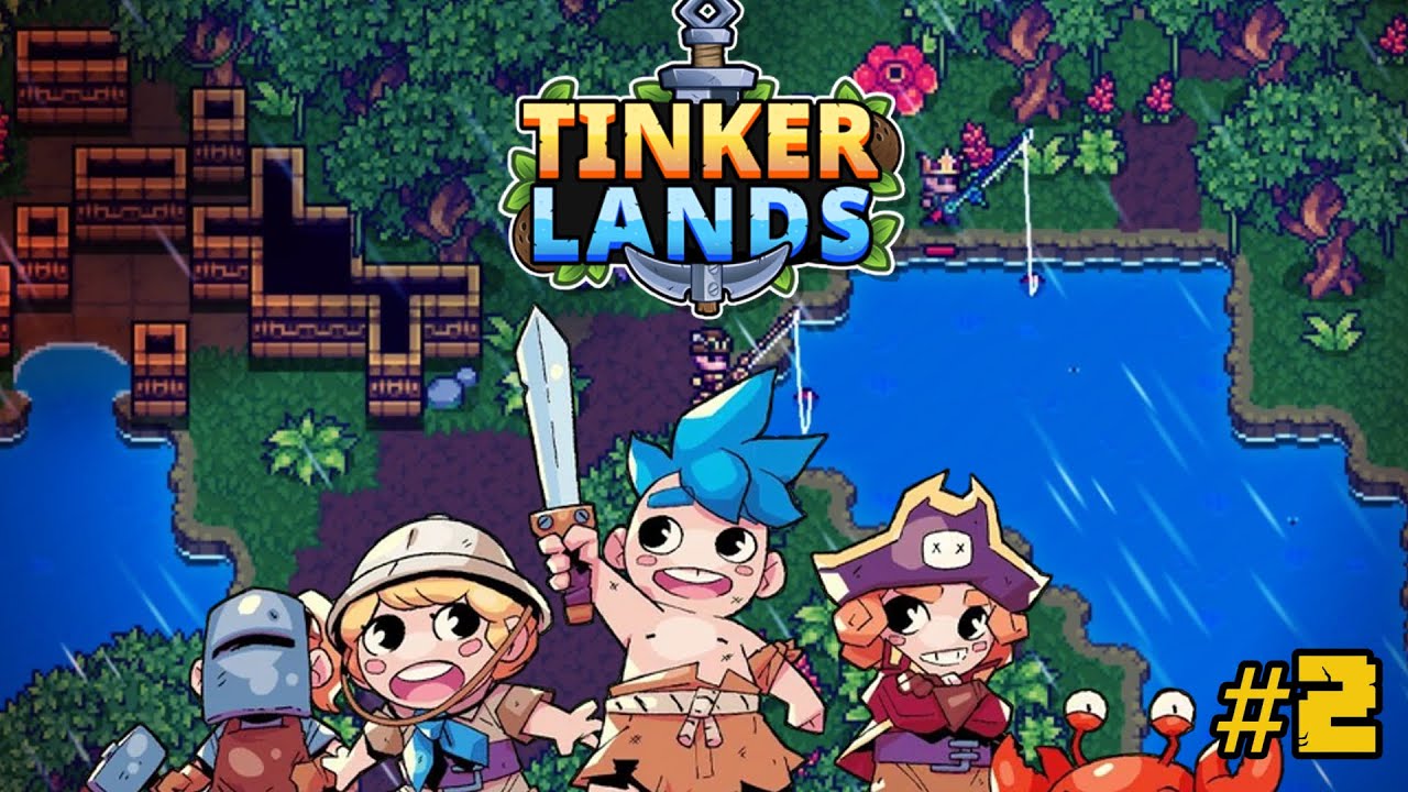 Tinker lands #2 - evoluindo as ferramentas - YouTube
