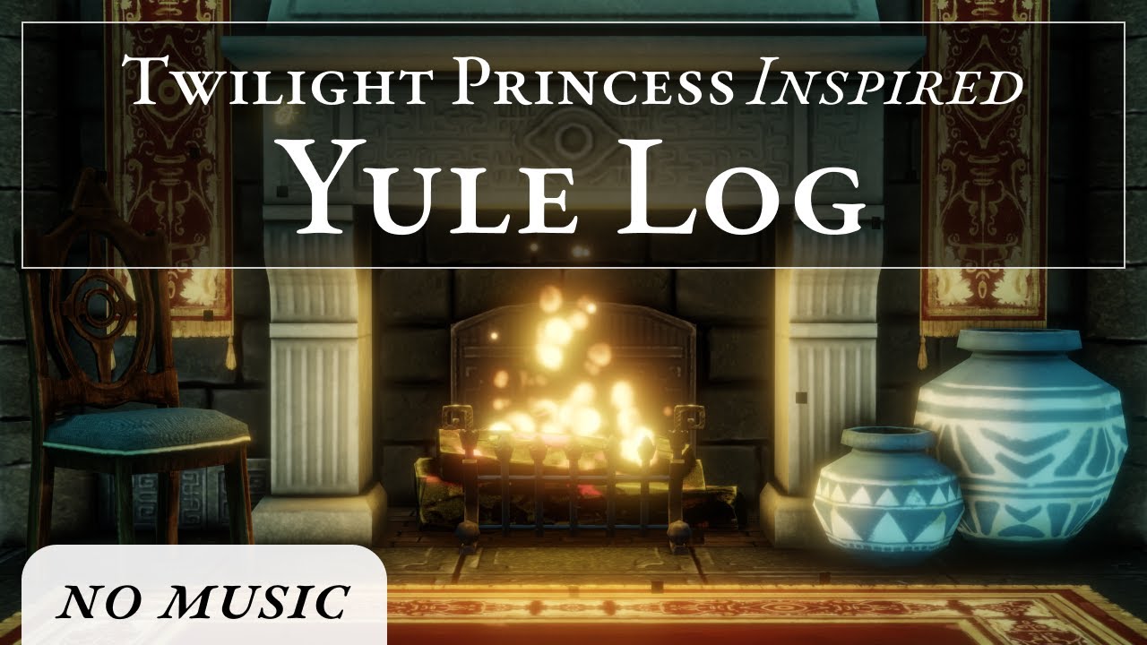 Twilight Princess Inspired Yule Log Ambience (No Music) - YouTube
