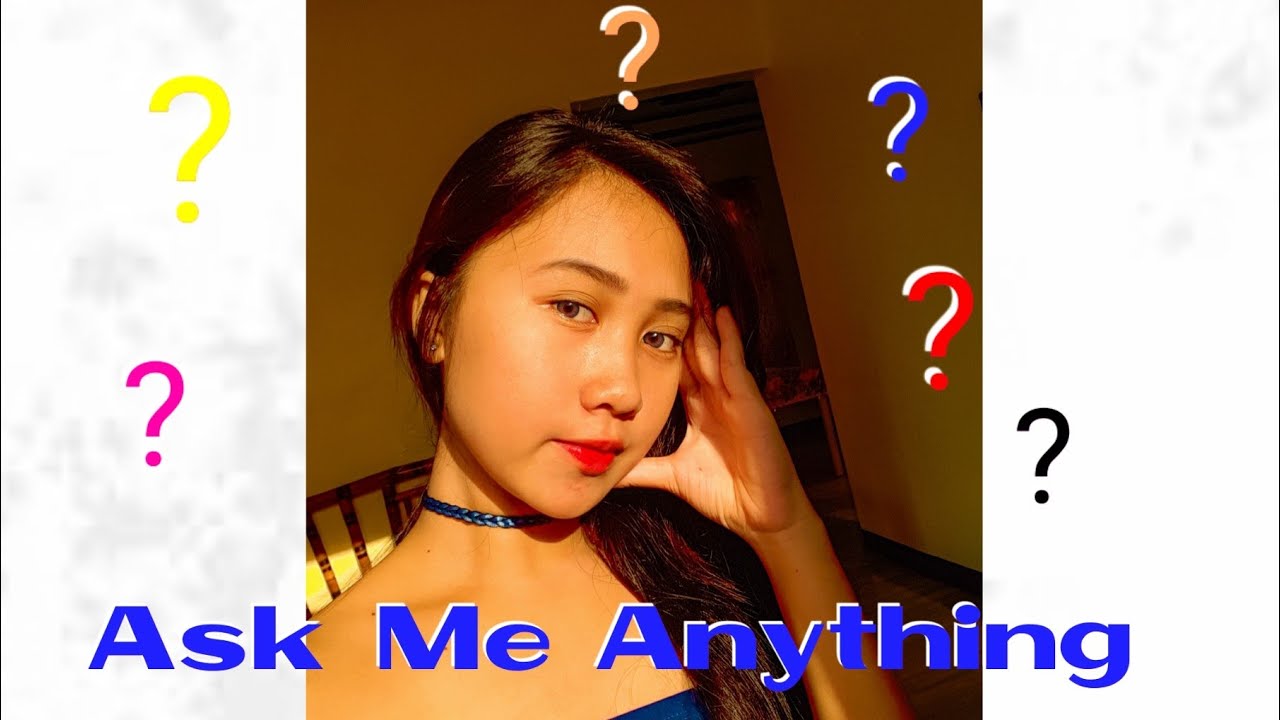 Ask Me Anything🙊 - YouTube