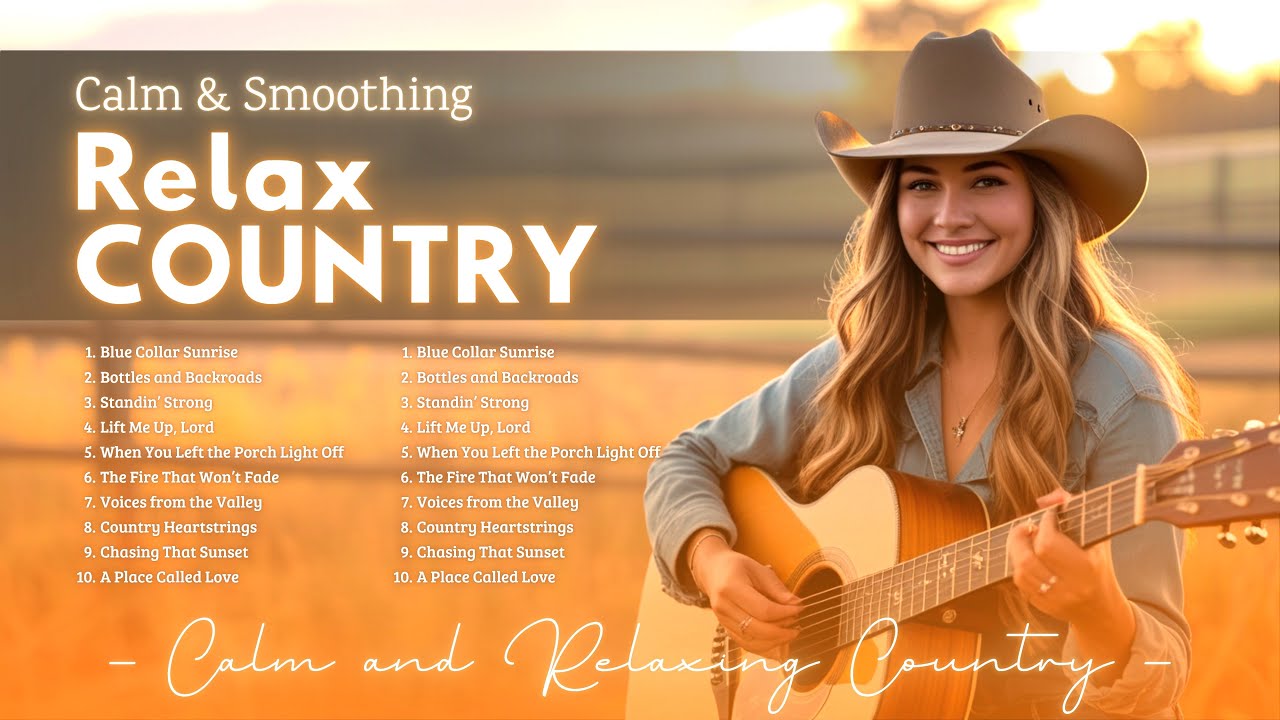 [Country Relax 45] Southern Vibes: Acoustic Country Hits for Relaxing ...