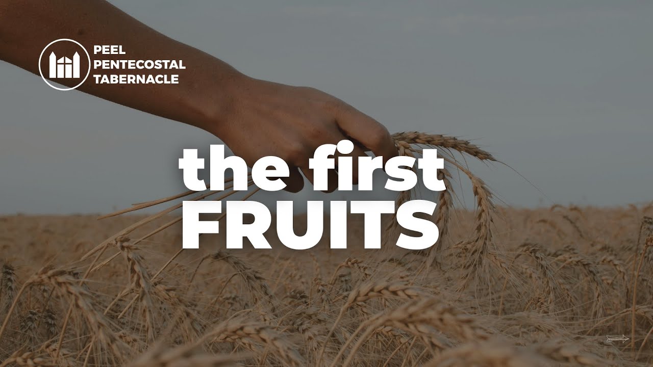 Sunday February 11 – The First Fruits - YouTube
