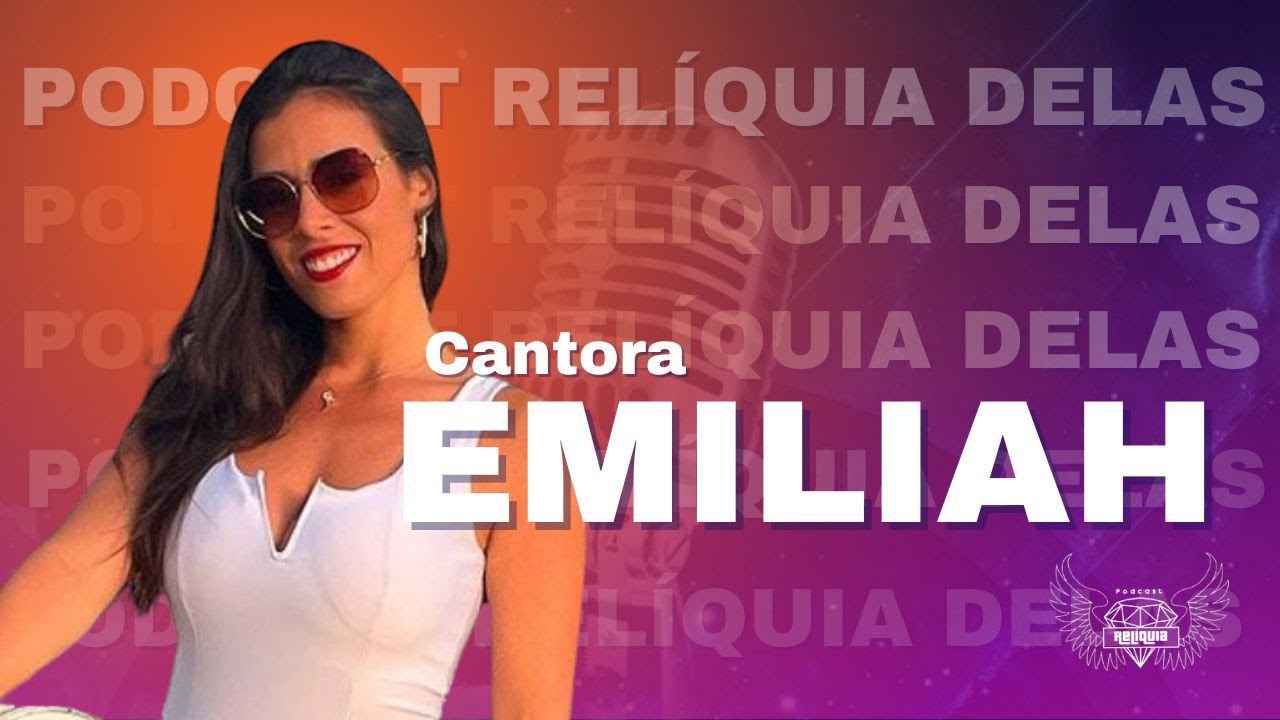 CANTORA EMILIAH- NO RELÍQUIA DELAS - YouTube