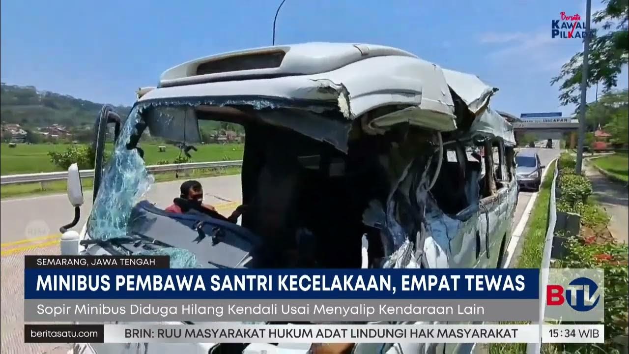 Minibus Rombongan Santri Kecelakaan di Tol Unggaran, 4 Tewas | Beritasatu - YouTube