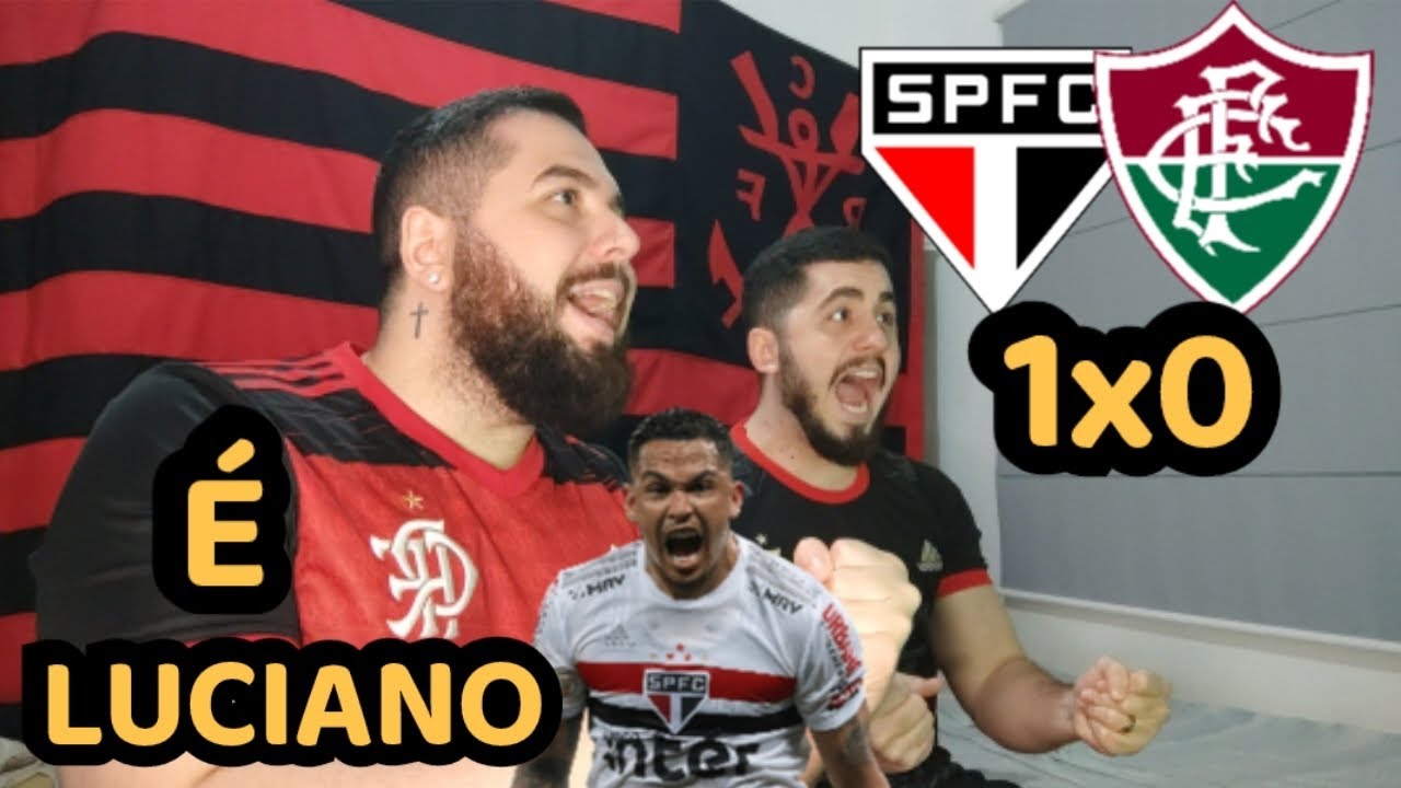 REACT MELHORES MOMENTOS SÃO PAULO 1X0 FLUMINENSE - LUCIANO DEU VITÓRIA NO FIM - YouTube