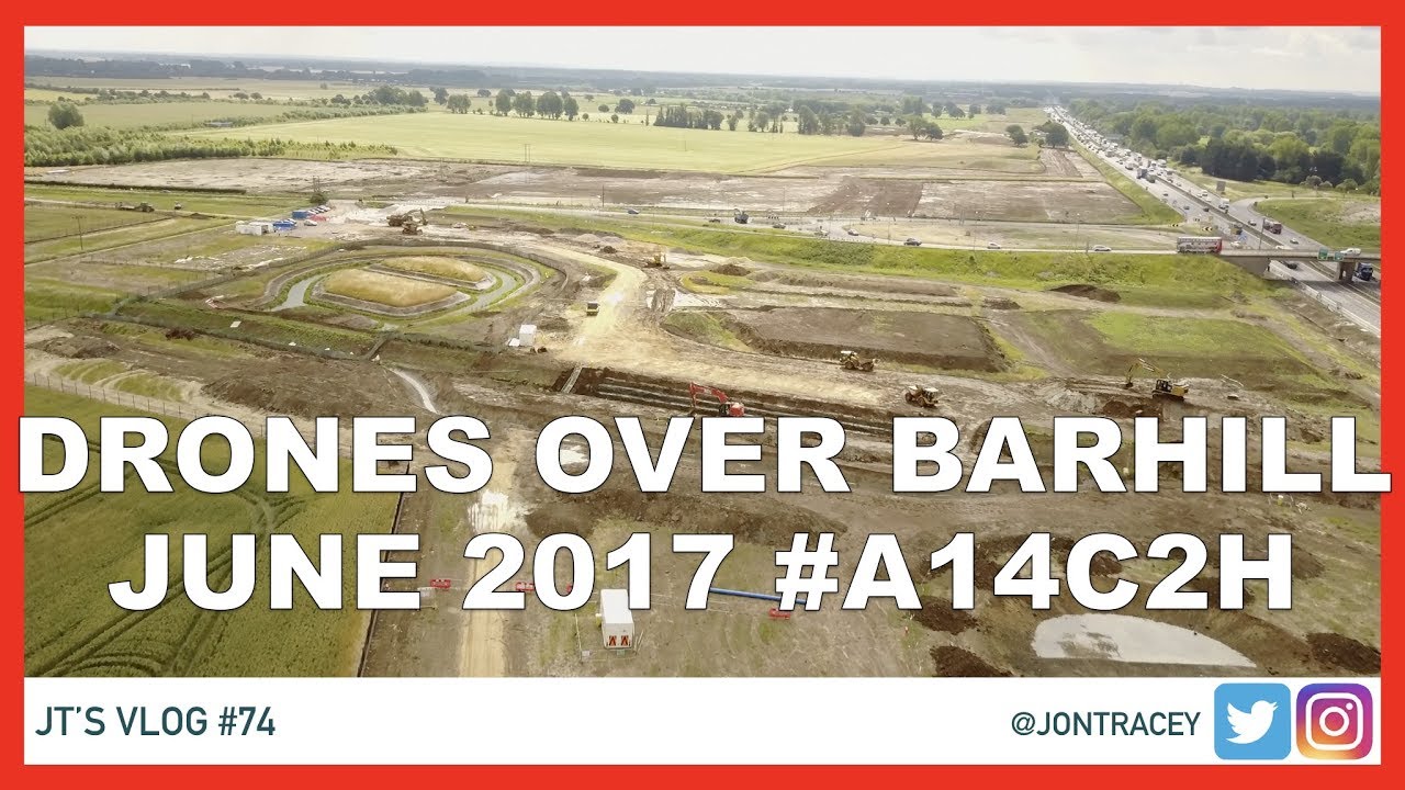 Drones over BarHill - Building the new A14 - June 2017 - YouTube
