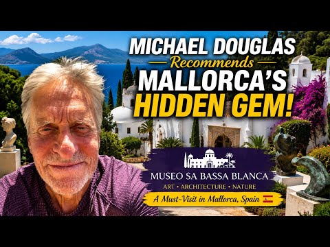Michael Douglas Reveals Mallorca's Hidden Gem | Museo Sa Bassa Blanca