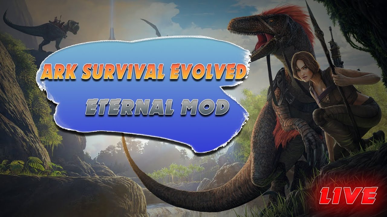 🔴 LIVE - Ark Survival Evolved : Eternal Mod - Facem Baza si Bosi ...
