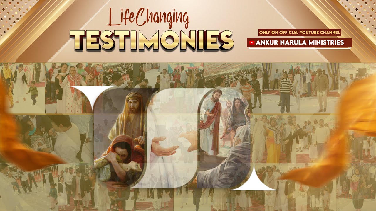LIFE CHANGING TESTIMONIES || RE-TELECAST || ANKUR NARULA MINISTRIES ...