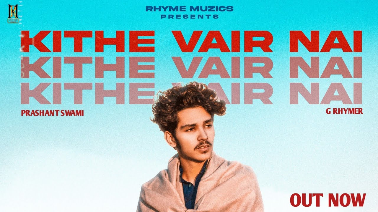 Kithe Vair Nai (OFFICIAL AUDIO) Prashant Swami, G Rhymer | Rhyme Muzics ...