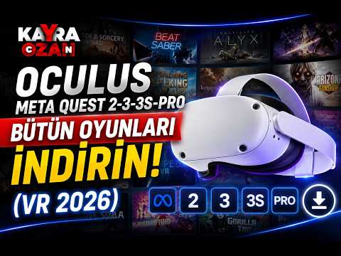 Oculus Meta Quest 2-3-3S-Pro Cihazınıza Bütün Oyunları İndirin | VR (2026)
