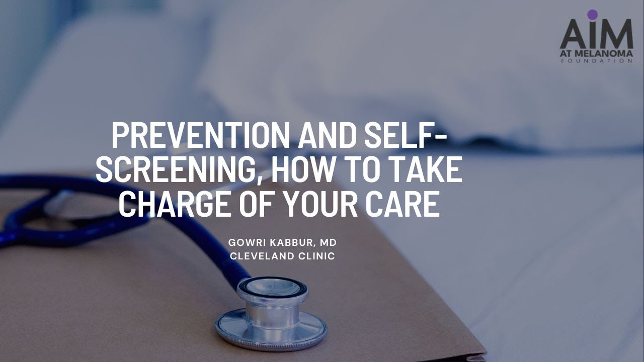 Prevention and Self-Screening, How to Take Charge of Your Care - YouTube