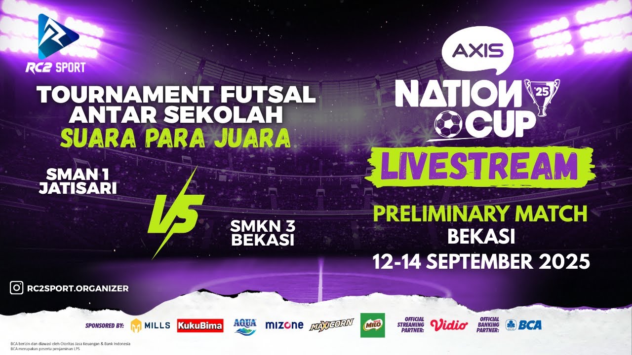 🔴[LIVE] AXIS NATION CUP 2025 BEKASI DAY 3 || SMAN 1 JATISARI VS SMKN 3 ...