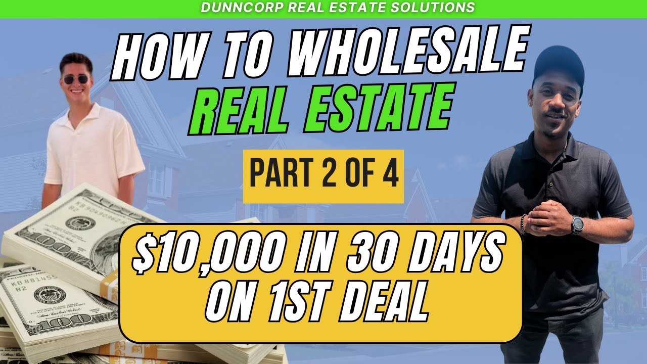 WHOLESALING REAL ESTATE: Getting Your 1st Deal (Part 2 of 4) - YouTube