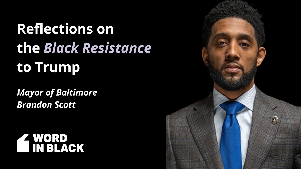 Baltimore Mayor Brandon Scott | We Are the Resistance - YouTube
