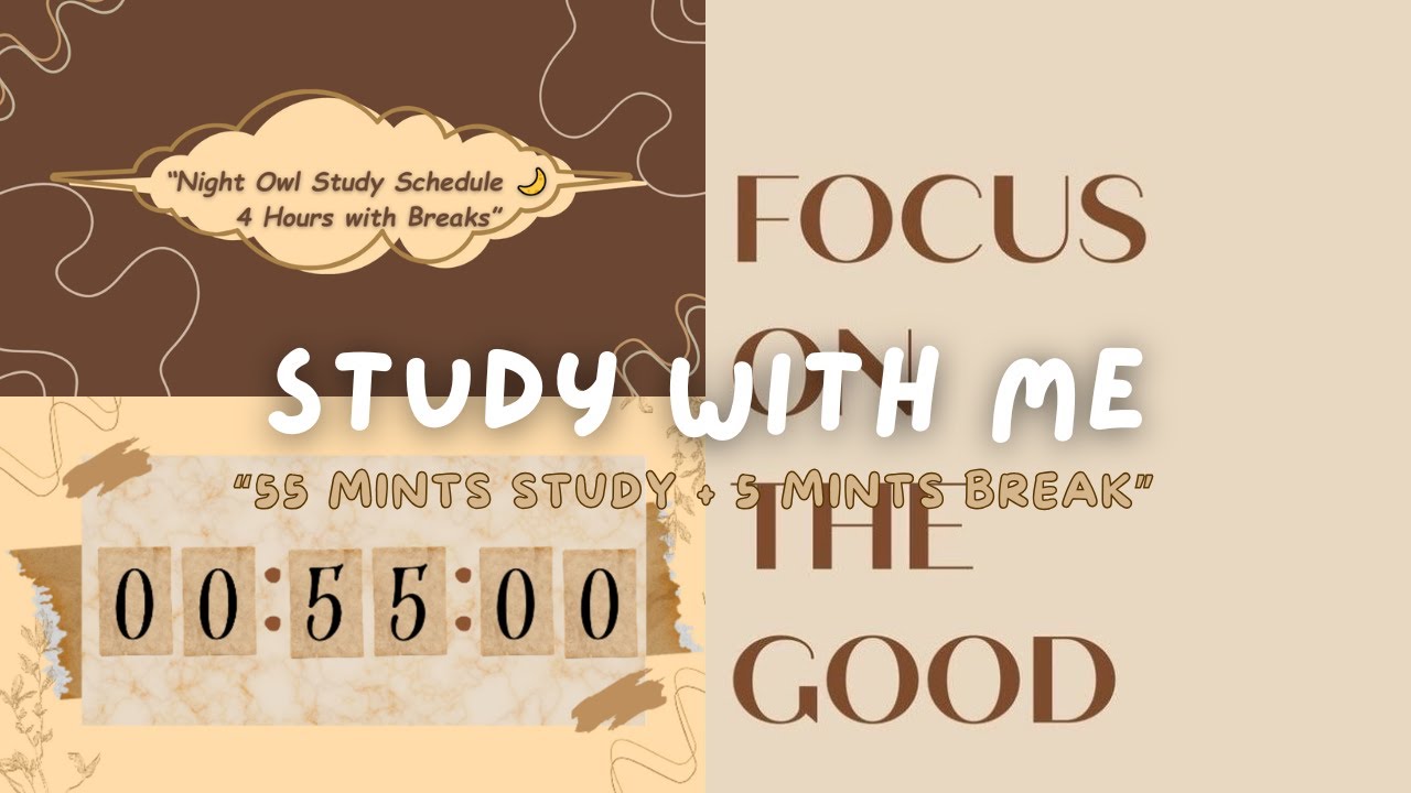 “Study With Me 🌙 Night Owl Routine | 4-Hour Timer (55 min Study + 5 min ...