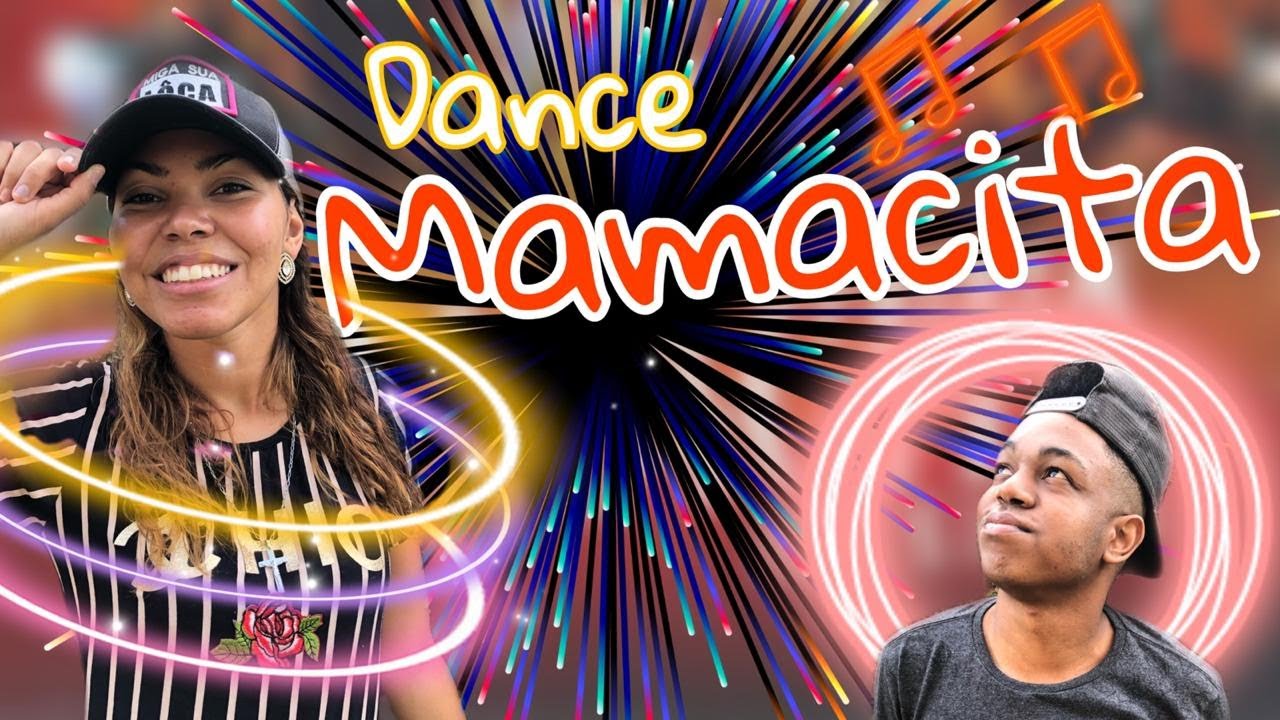 Dançando Mamacita - YouTube