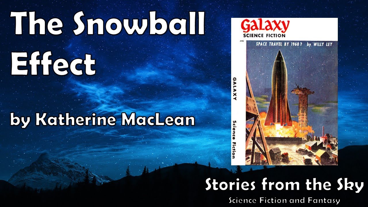 SOCIOLOGICAL Sci-Fi Read Along: The Snowball Effect - Katherine MacLean ...