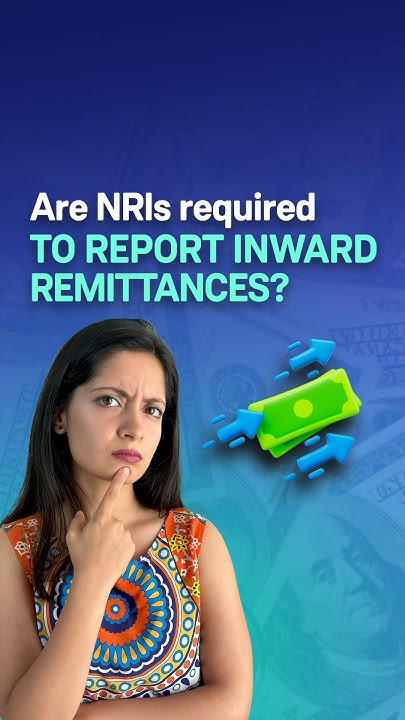 Do NRIs Need to Report Inward Remittances in Their Income Tax File? #nri #uae - YouTube