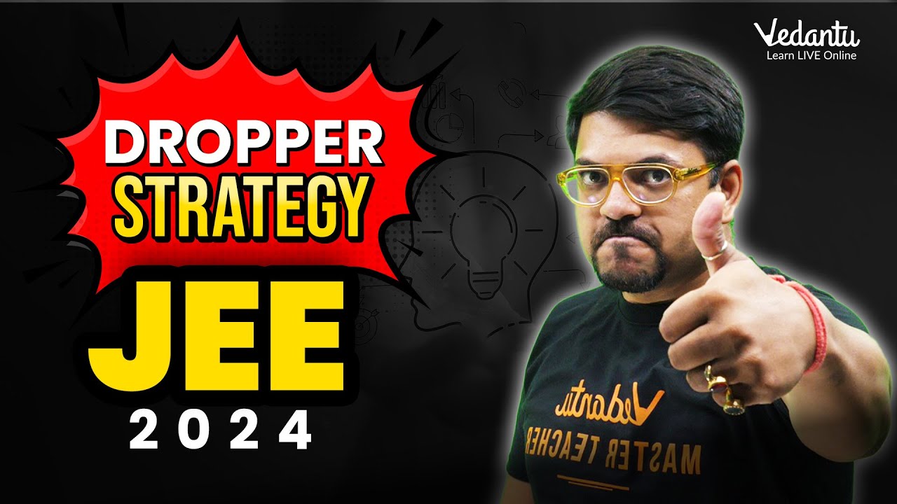 🎯JEE 2024: Dropper Strategy 📚 | JEE Mains Exam Tips🔥| Harsh Sir ...