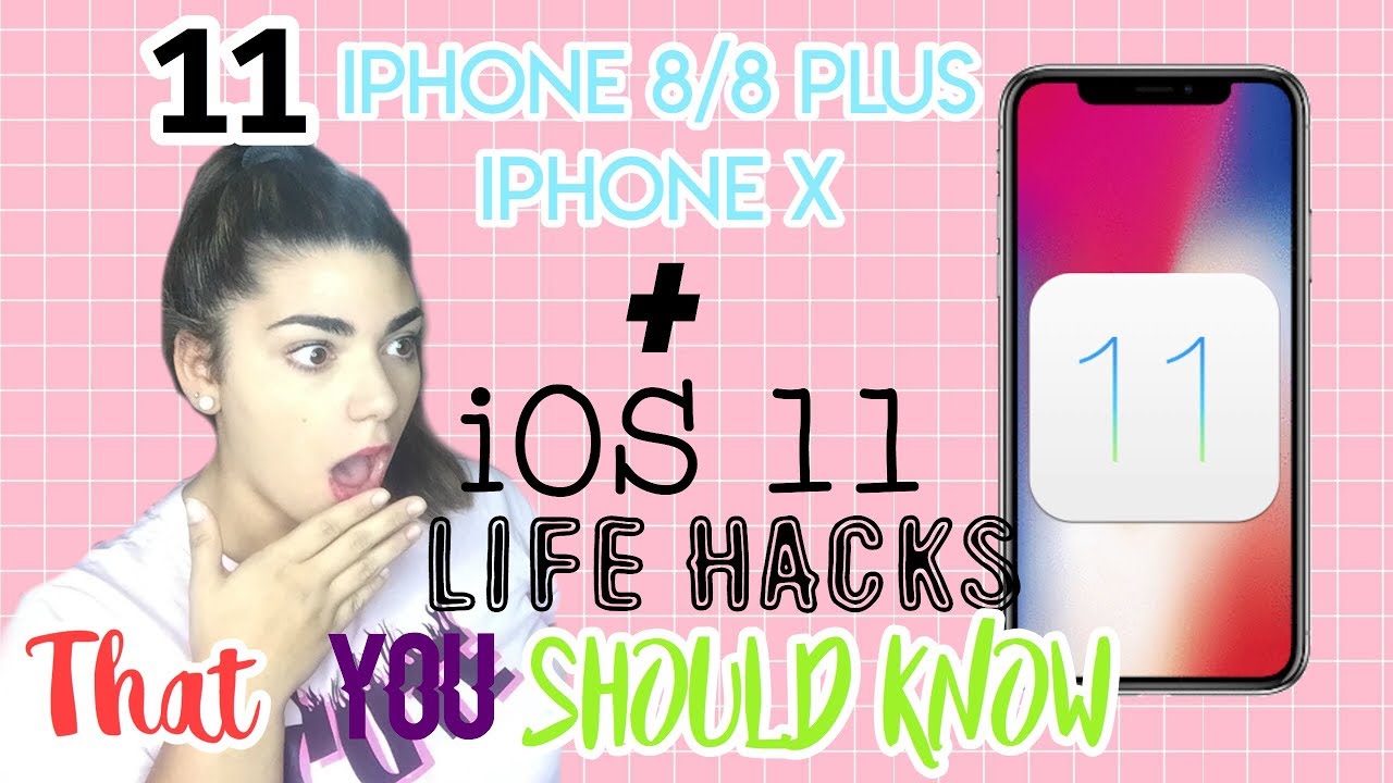11 iphone 8/iphone 8 plus/iphone x + ios11 LIFE HACKS THAT YOU SHOULD ...