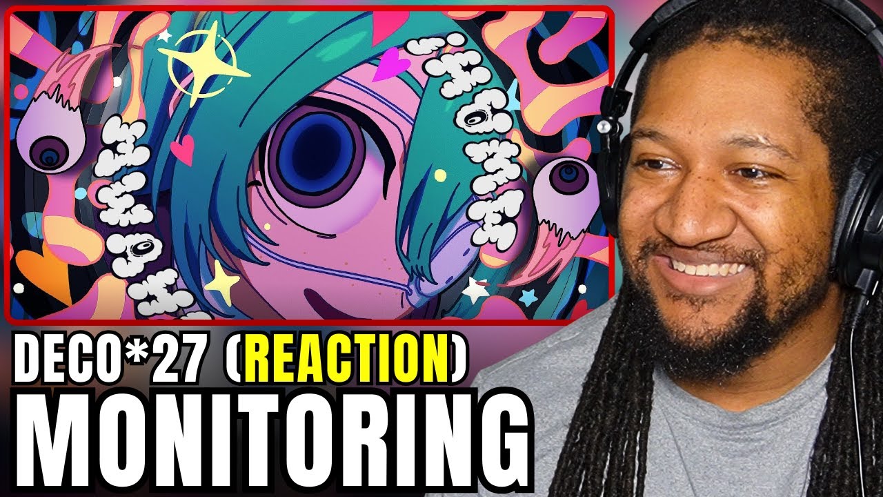 DECO*27 - Monitoring feat. Hatsune Miku | Reaction! - YouTube